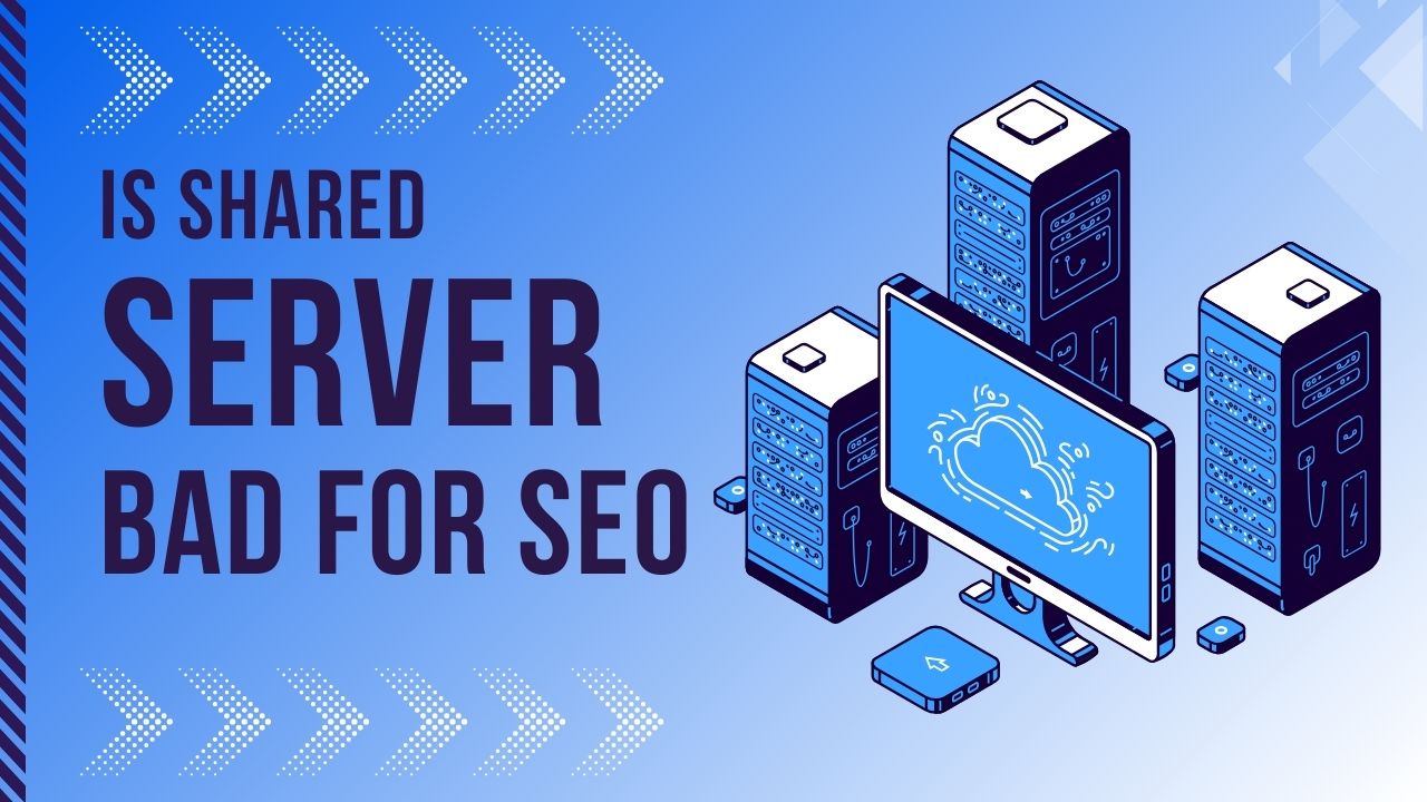 Is shared Server Bad For SEO | Webzstore Solutions